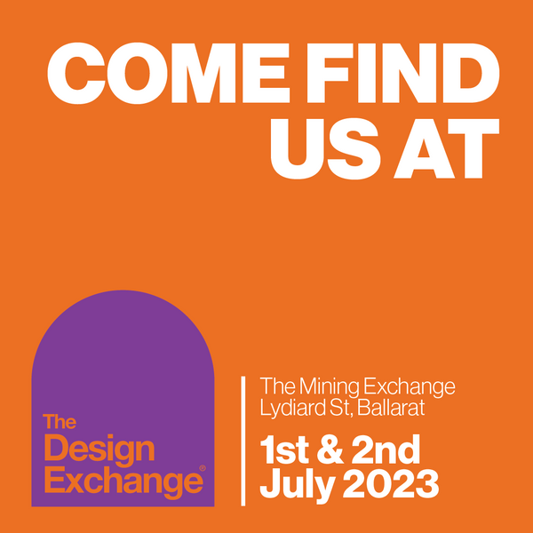 The Design Exchange Ballarat 1st & 2nd July – twothreadsmelbourne